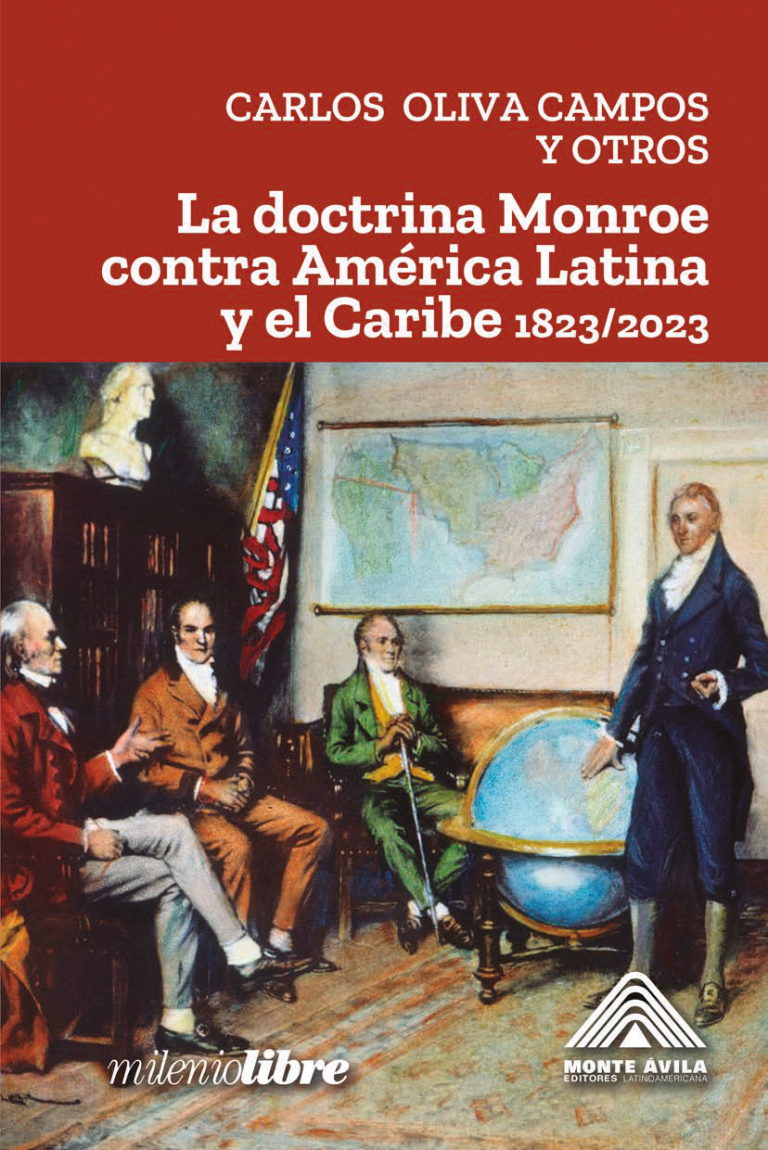 Estados unidos y la doctrina monroe: Dos siglos de muerte y desolación ...